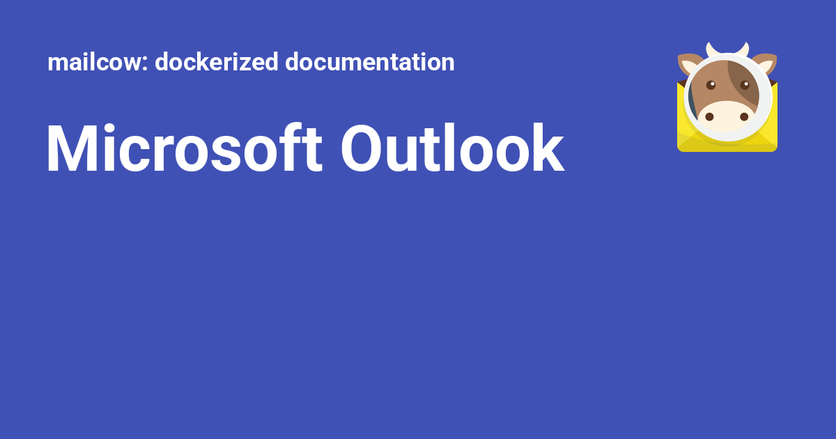 Microsoft Outlook - mailcow: dockerized documentation Microsoft Outlook - mailcow: dockerized documentation