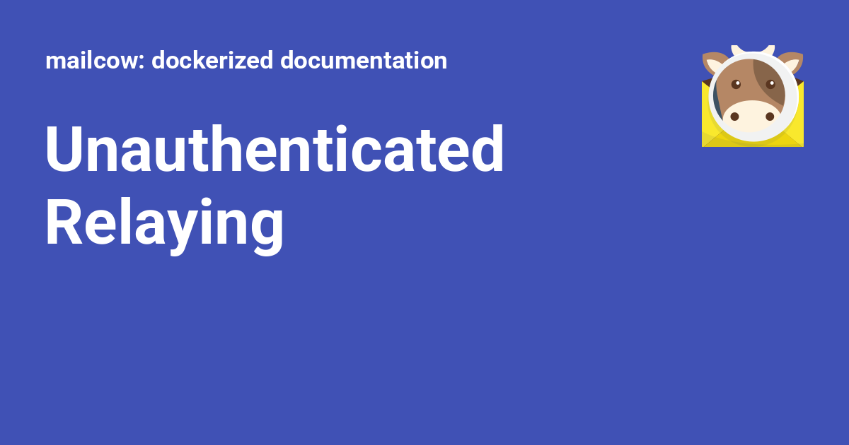 Unauthenticated Relaying - mailcow: dockerized documentation